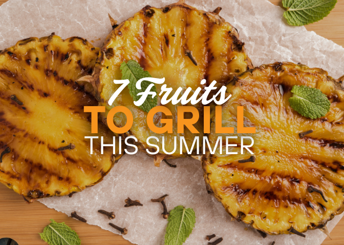 7 Fruits You Should Absolutely Grill This Summer - Kenyon